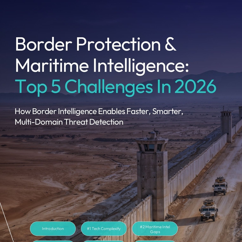 2026 Border & Maritime Intel: Top 5 Challenges